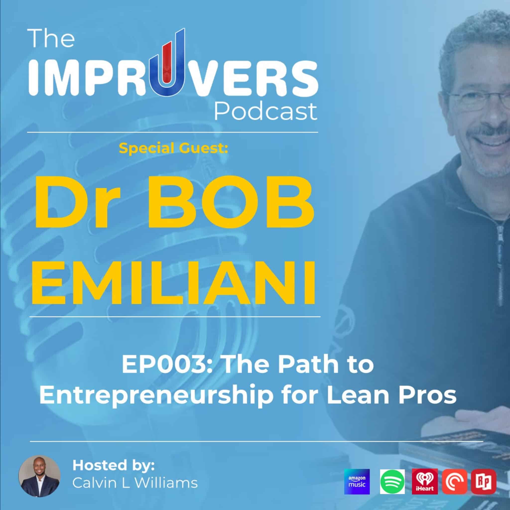 Dr Bob Emiliani Discusses The Path to Entrepreneurship for Lean Pros ...
