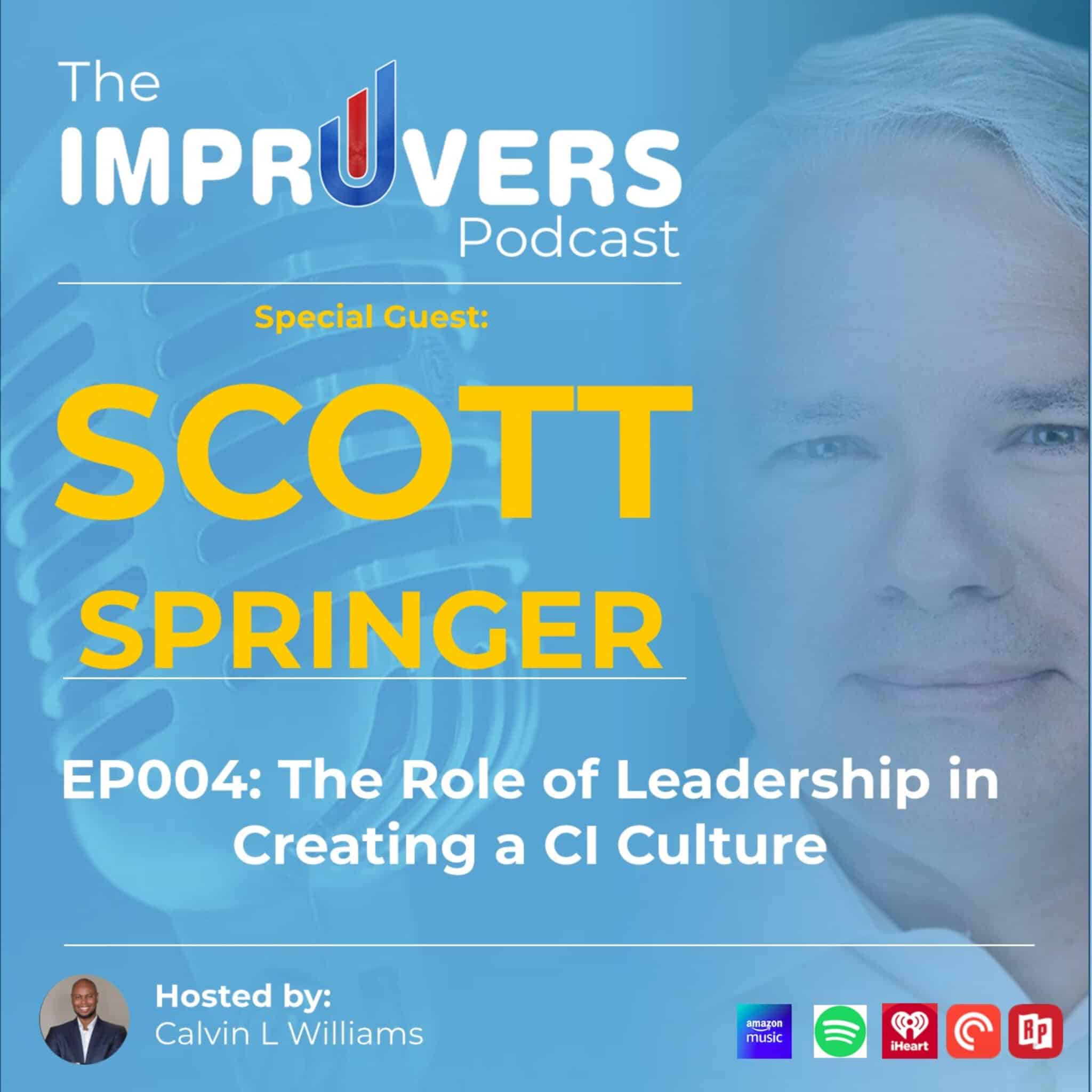 Scott Springer Explains the Role of Leadership in Creating a Continuous ...